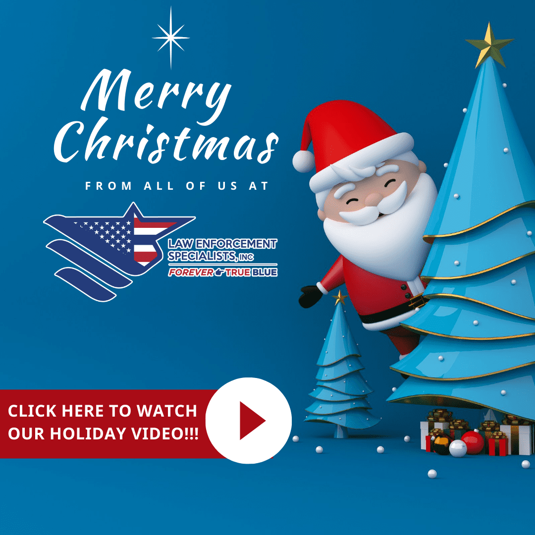 Merry Christmas!!! - Law Enforcement Specialists, Inc.